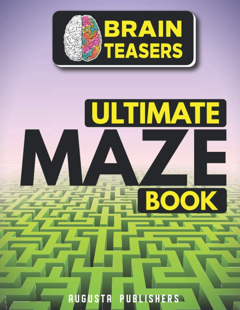 Ultimate MAZE Book | Augusta Publishers