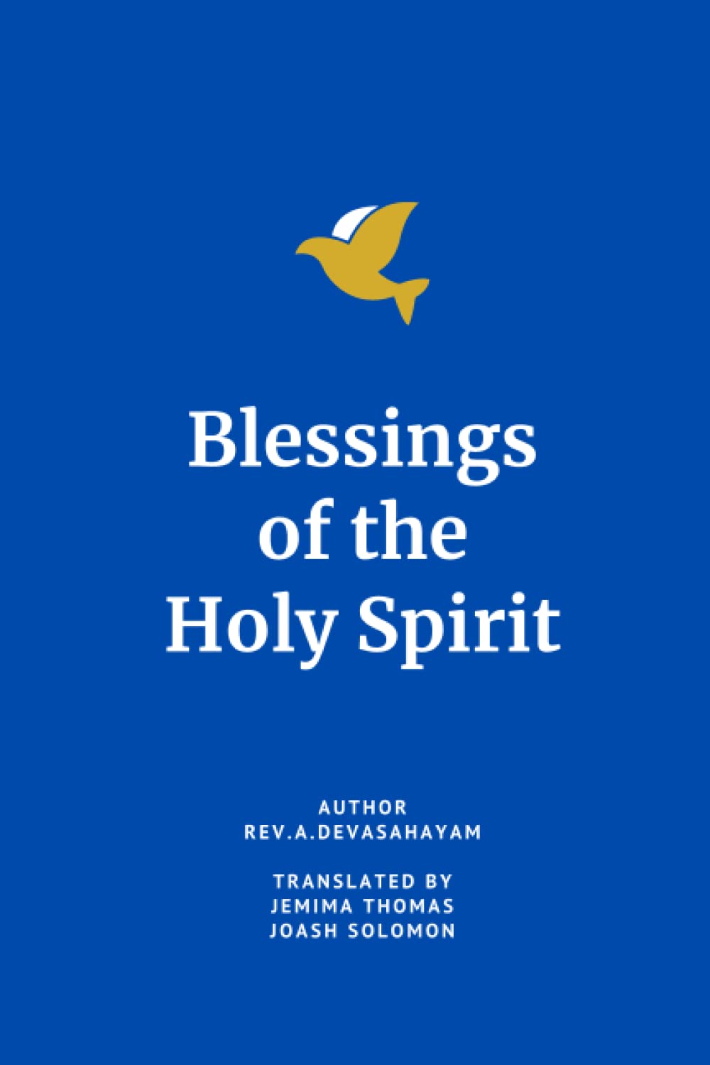 Blessings of the Holy Spirit: Sermons | Augusta Publishers